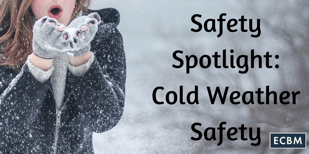 Safety Spotlight: Cold Weather Safety