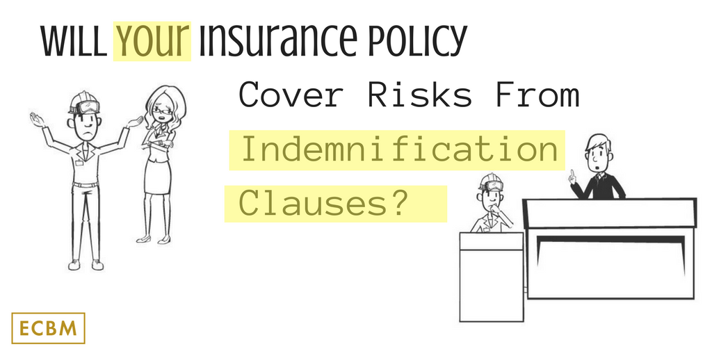 Will Your Policy Cover Risks From Indemnification Clauses?